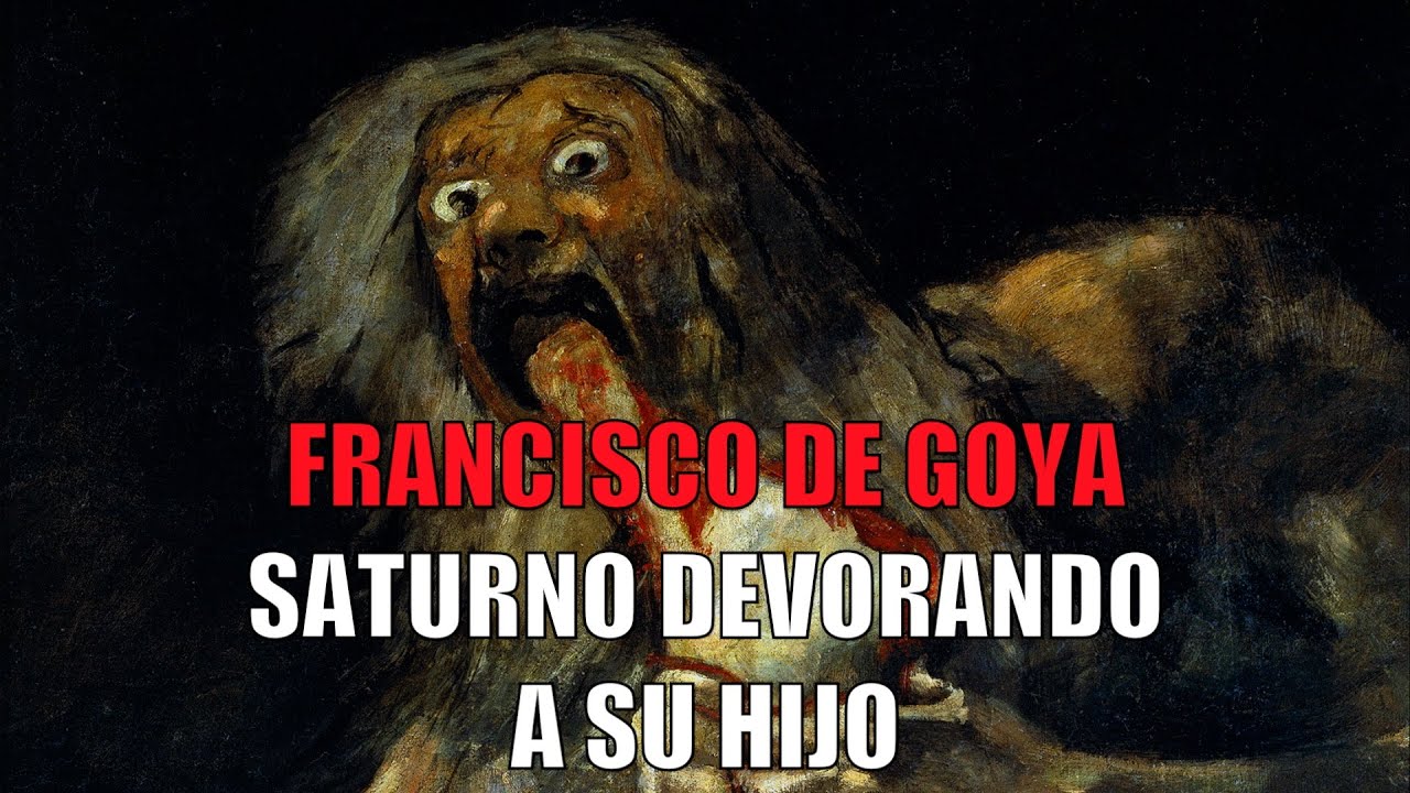 Saturno Devorando a su Hijo de Goya: Análisis y Comentario - YouTube