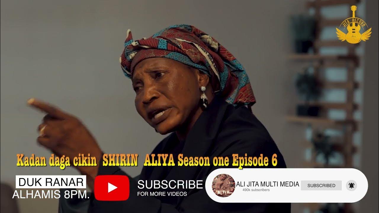 ALIYA SEASON 1 EPISODE 6 KADAN DAGA CIKIN NA RANAR ALHAMIS - YouTube