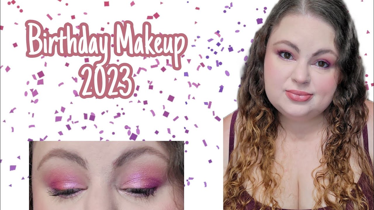 My 2023 Birthday Makeup #beauty #makeuptutorial #birthday - YouTube