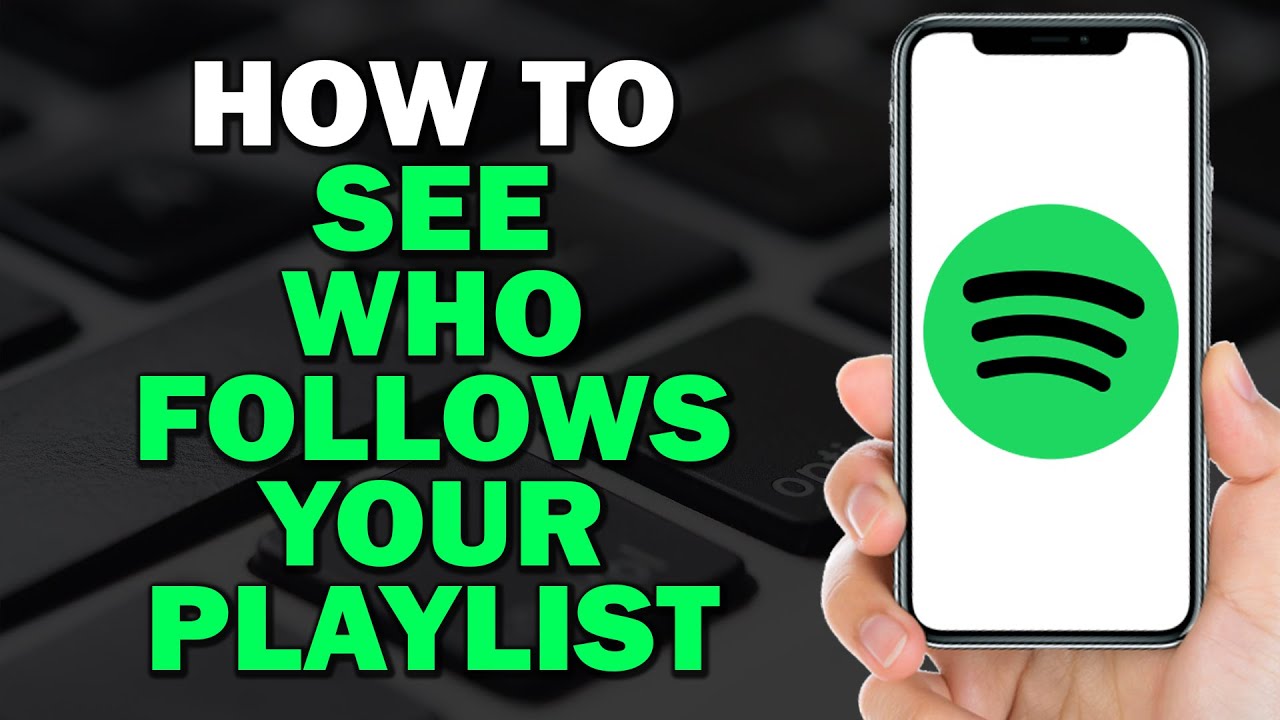 How To See Who Follows Your Playlist On Spotify Easiest Way Youtube