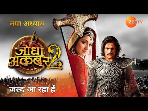 Jodha Akbar Season 2 | Coming Soon | Zee TV | Full Details.
