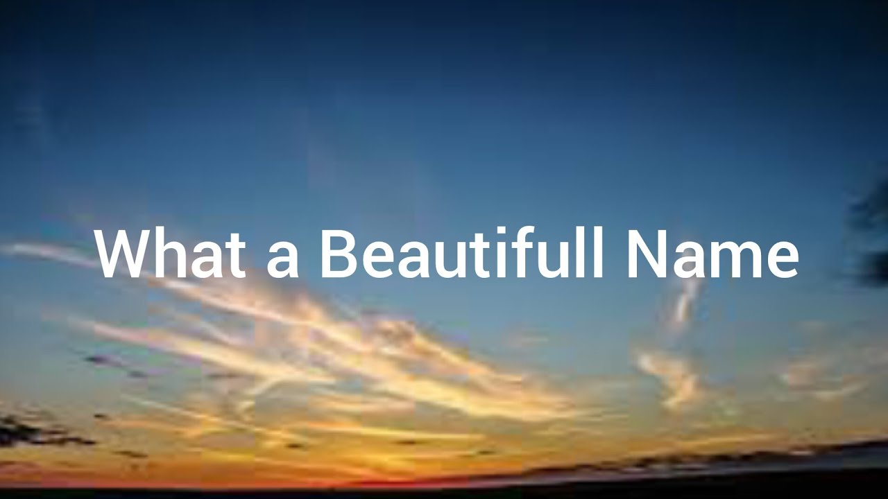 hillsong_what a Beautifull Name lyrics - YouTube