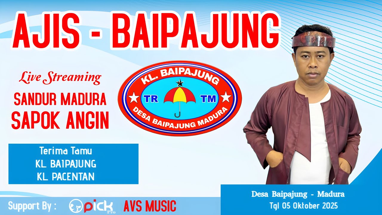 LIVE SANDUR MADURA " SAPOK ANGIN " - AJIS BAIPAJUNG - 05 OKTOBER 2025 ...