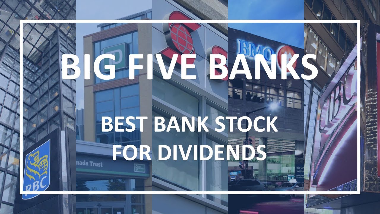 Big Five Banks of Canada - Top Bank Stock for Dividends - YouTube