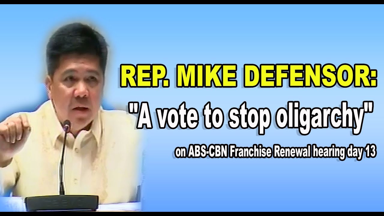 "A vote to stop oligarchy" Rep. Mike Defensor on ABS-CBN Franchise ...