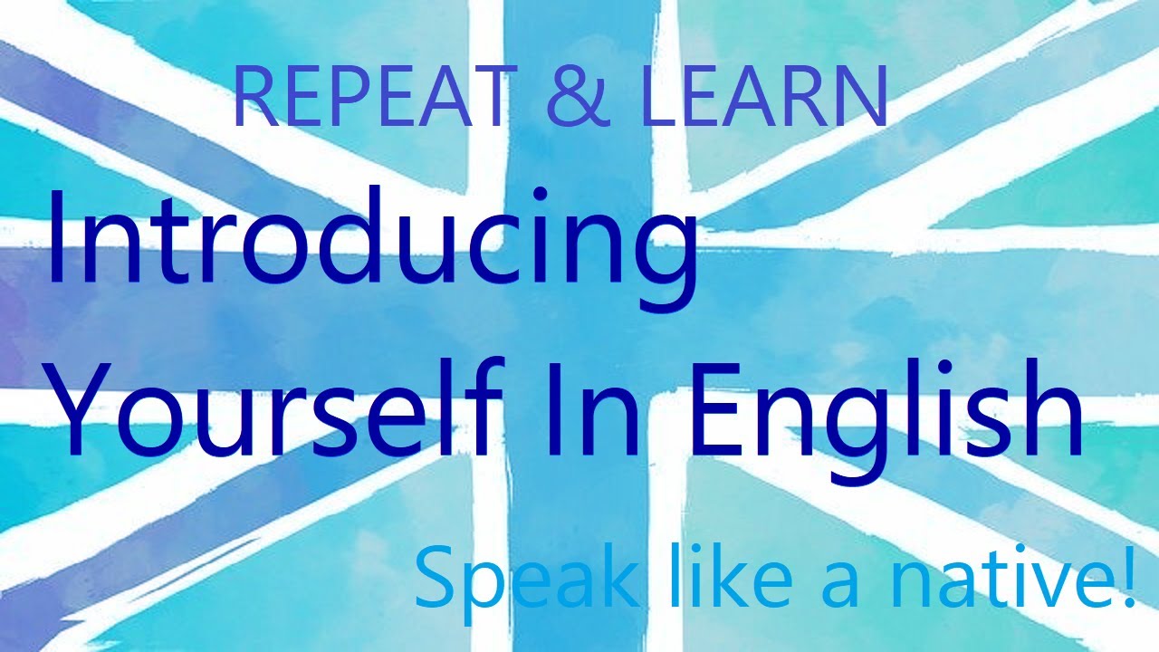 【REPEAT & LEARN】Introducing yourself in English｜SPEAK LIKE A NATIVE ...