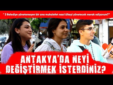 Antakya'da neyi değiştirmek isterdiniz? |Hatay Alem Sokak Röportajları