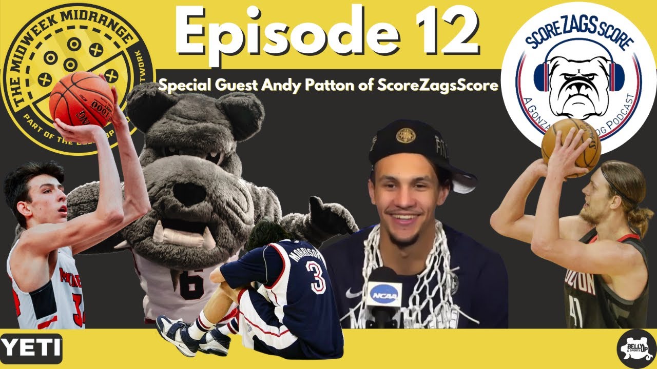 Episode 12 with Andy Patton of @ScoreZagsScore - YouTube