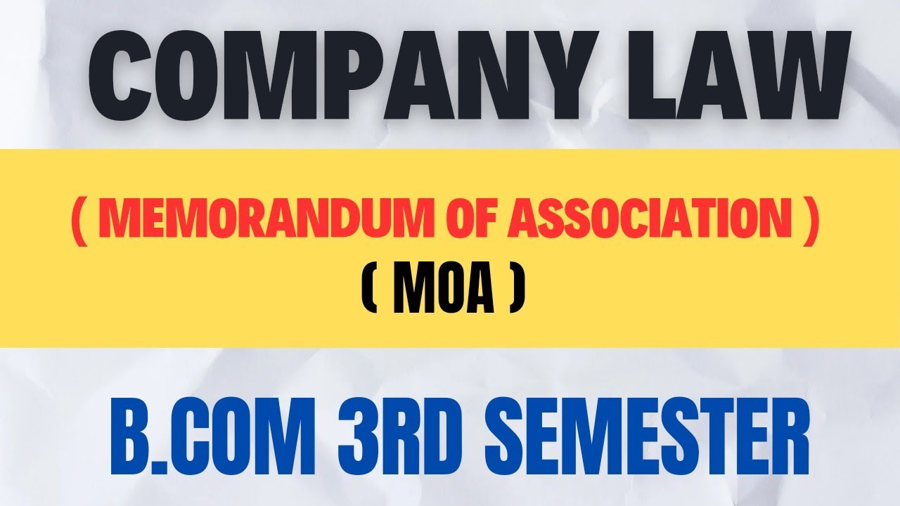 MOA , Memorandum of association company law, Clauses of MOA - YouTube