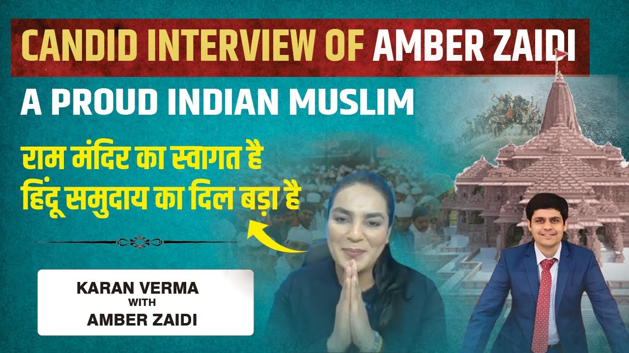 Explosive Interview of Amber Zaidi - A Proud Indian Muslim on Ram ...