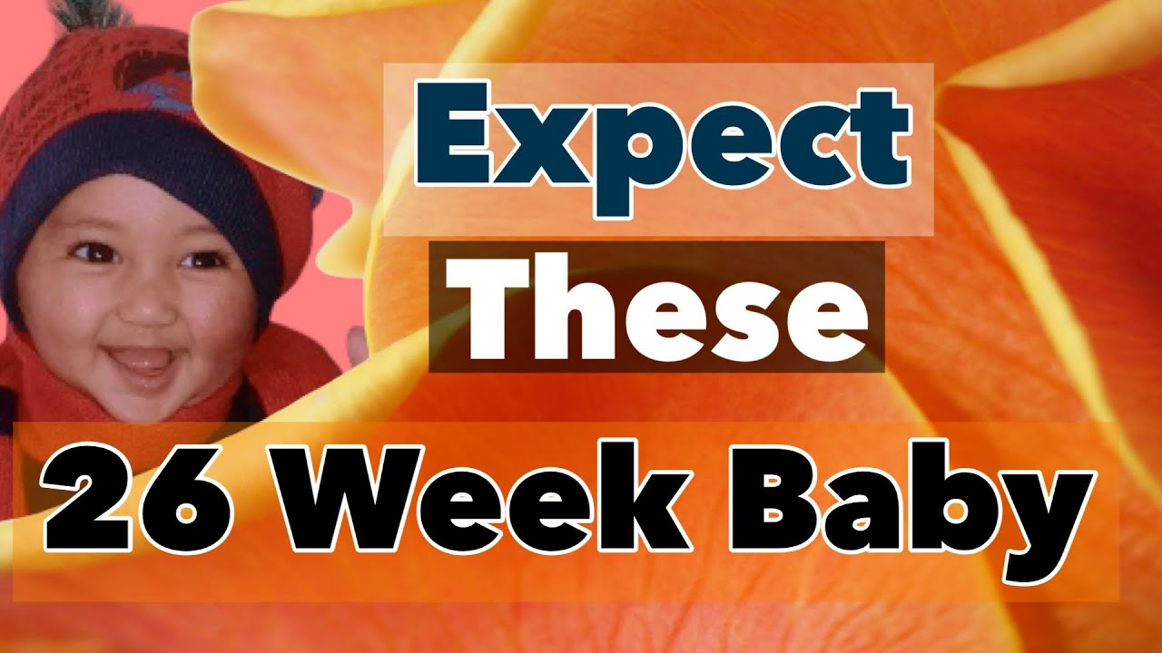 6 Month Baby Milestones-26 week baby - YouTube