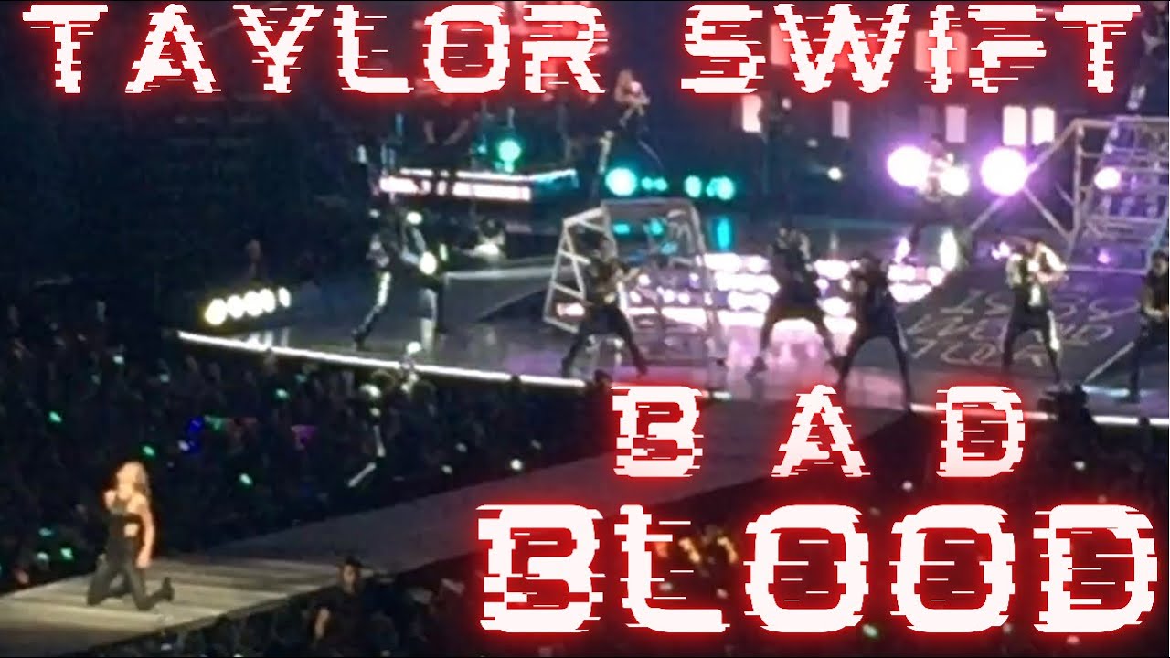 TAYLOR SWIFT "BAD BLOOD" 1989 TOUR LIVE - YouTube