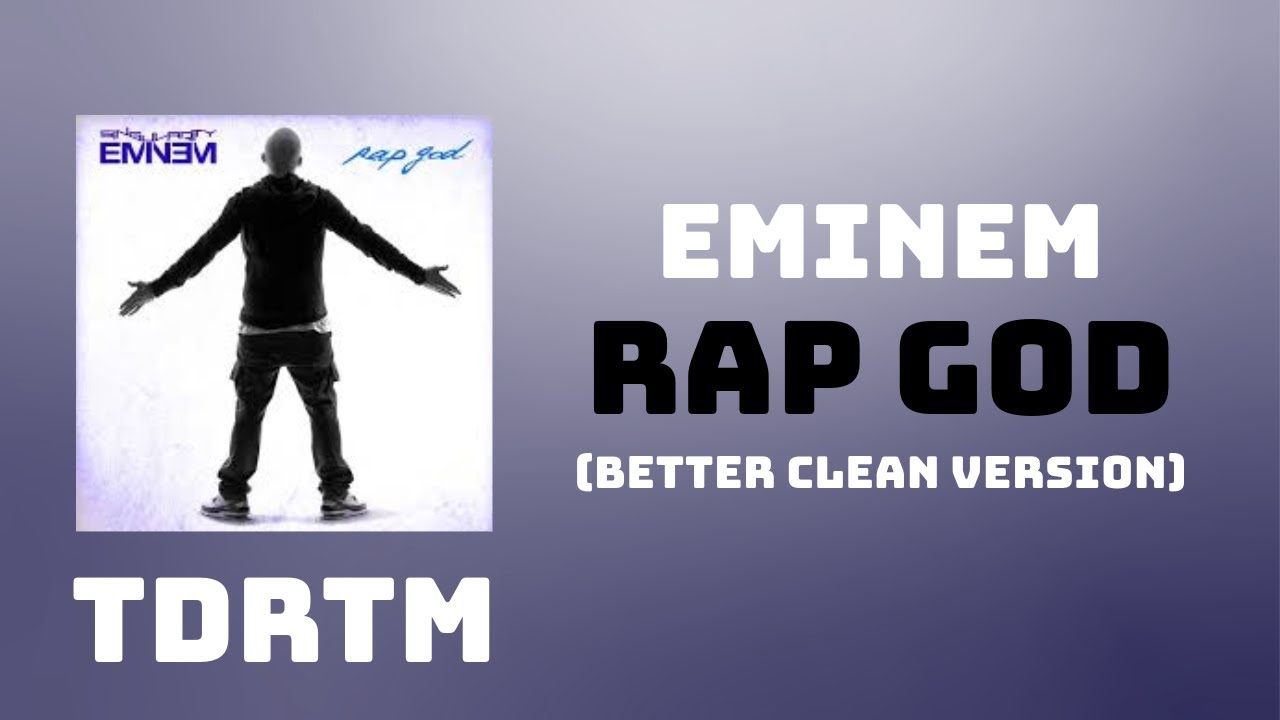 Eminem - "Rap God" (Better Clean Version) - YouTube