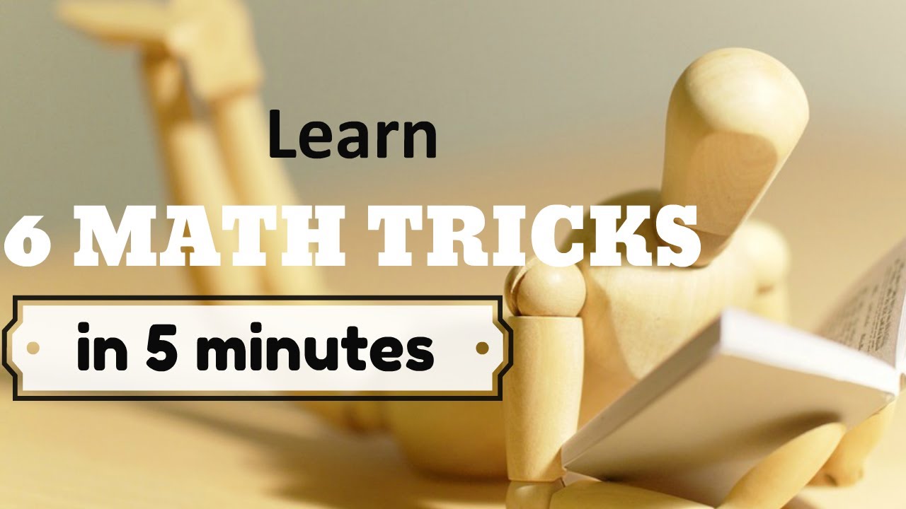 6 Math Tricks which can change your thoughts on Maths - YouTube