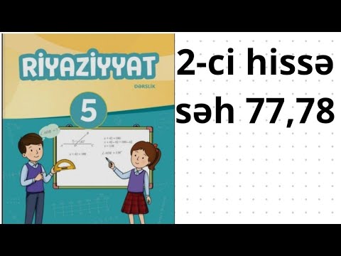 5-ci sinif Riyaziyyat 2-ci hissə səh 77, 78