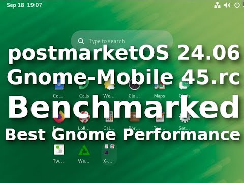 Open Source Phone - PostmarketOS 24.06 with Gnome Mobile 45 - Best Performing Gnome Distribution ...