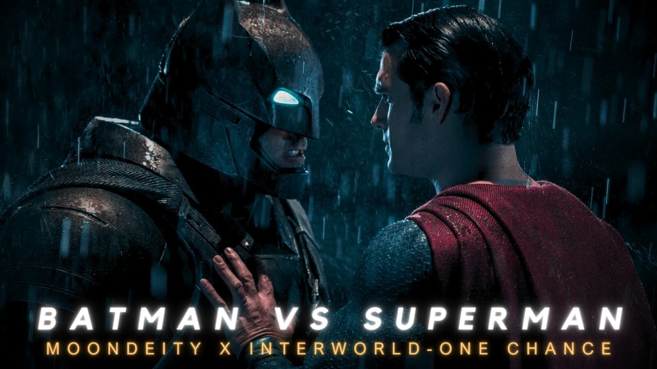 BATMAN VS SUPERMAN | MOONDEITY x INTERWORLD - ONE CHANCE(SLOWED) | 4K ...
