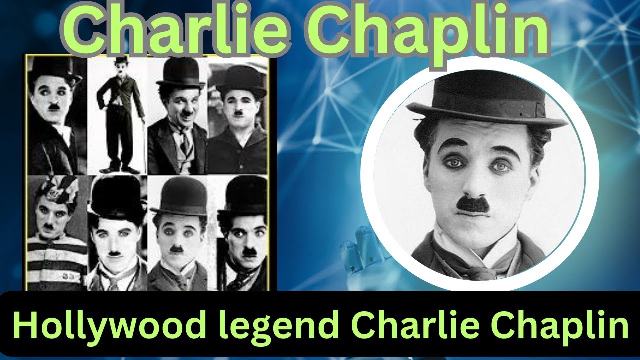 Hollywood legend Charlie Chaplin II Charlie Chaplin Life Story II ...