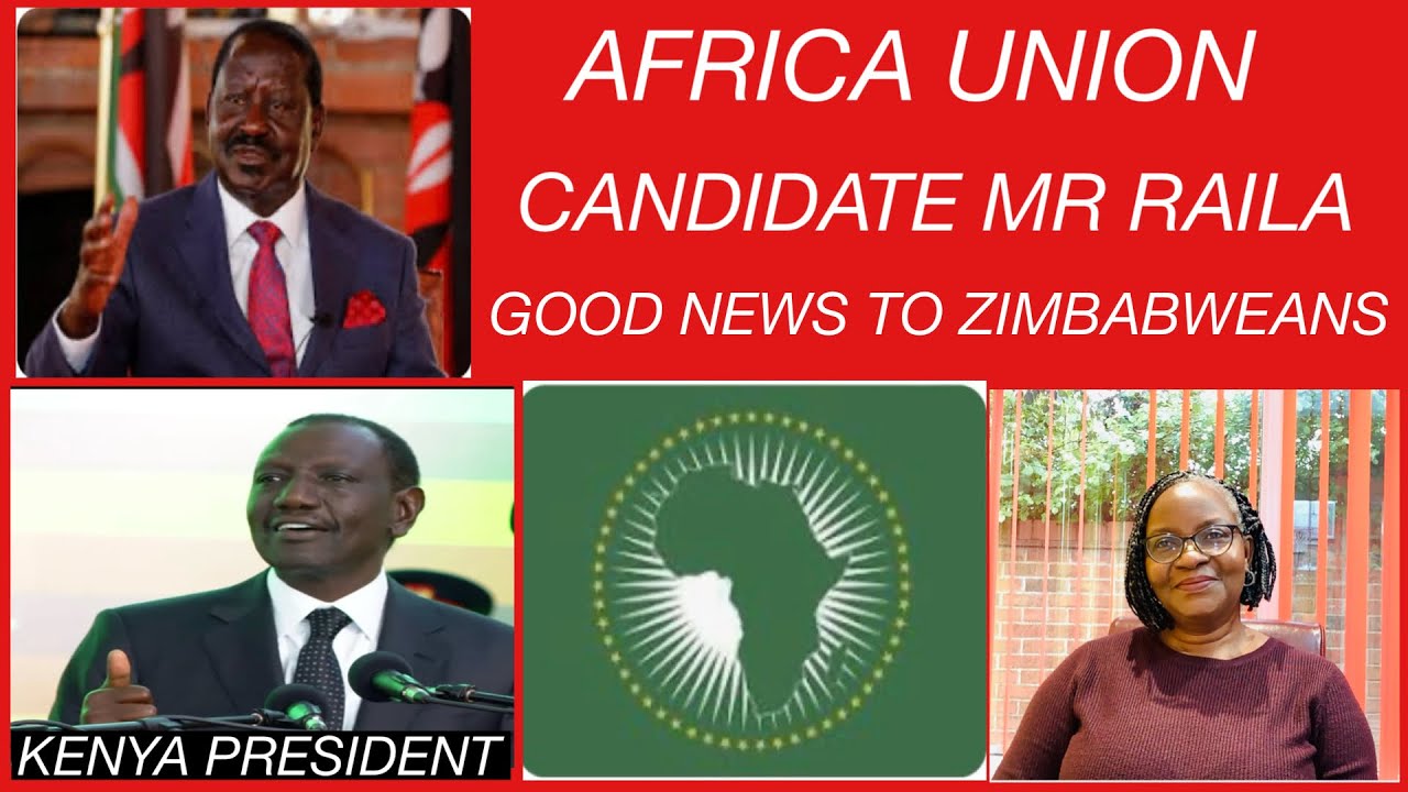 AFRICA UNION | KENYA MR RAILA ODINGA || KENYA VISA FREE TO ZIMBABWEAN ...