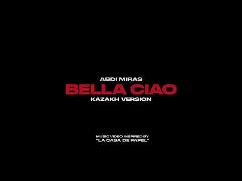 Bella Ciao — Abdi Miras / Official music video (KAZAKH version)