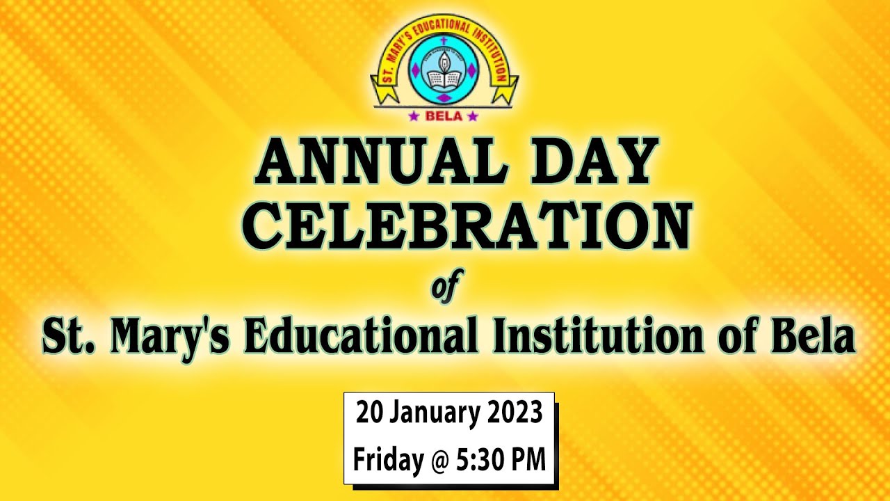 Annual Day Celebration of St. Mary's Educational Institution of Bela ...