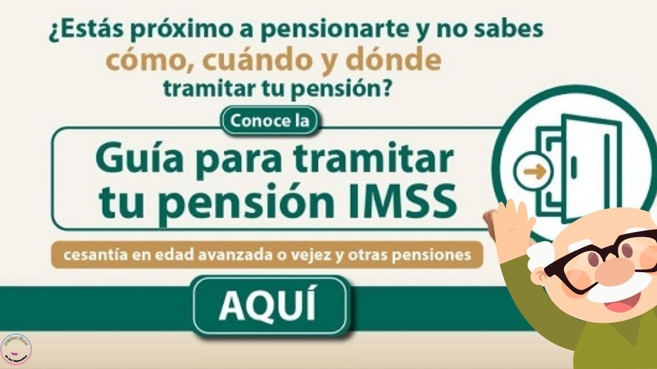 "Guía Completa: Cómo Tramitar tu Pensión del IMSS Fácil y Rápido" - YouTube