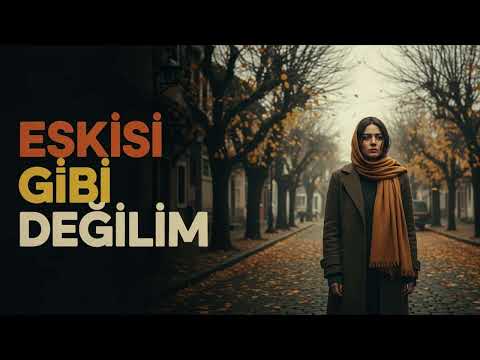 Eskisi Gibi Değilim - Anatolian Music