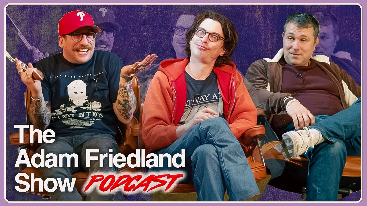 The Adam Friedland Show Podcast - Episode 39 - YouTube