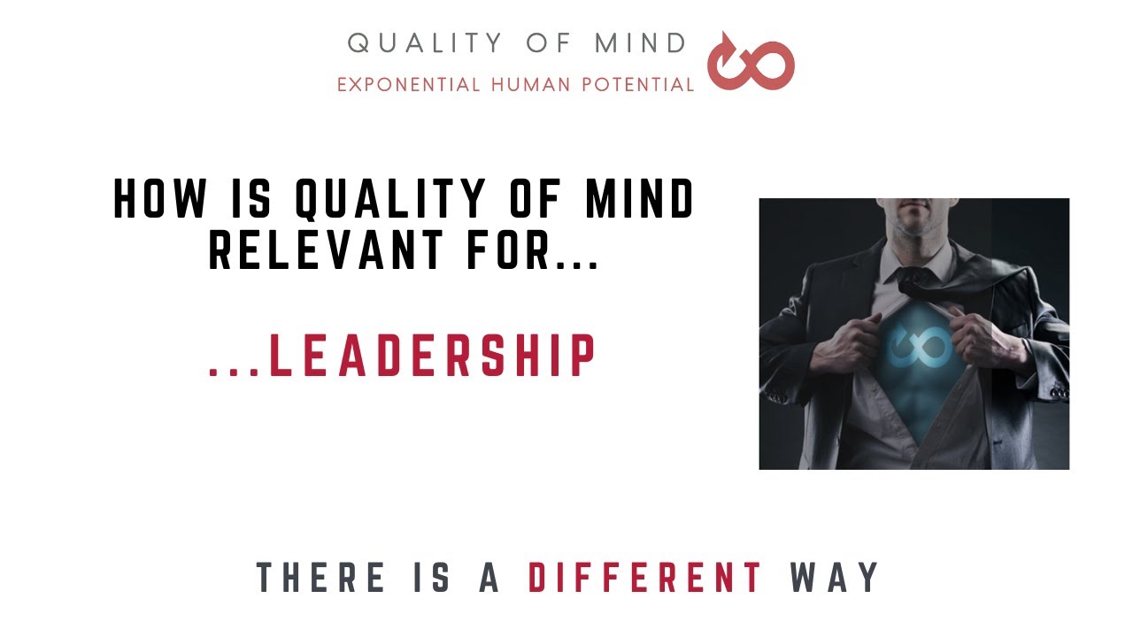 Unveiling the Best Quality of Mind for Great Leadership - YouTube