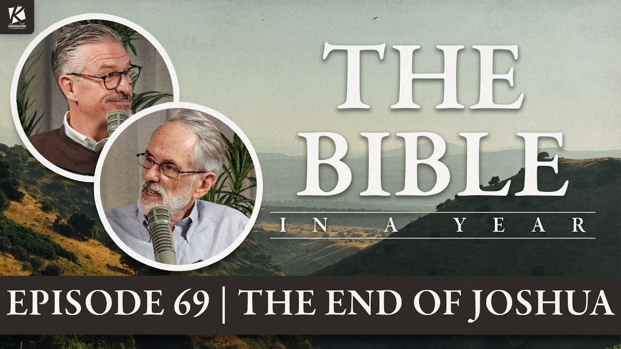 The Bible in a Year: Episode 69 | Joshua 23-24 - YouTube