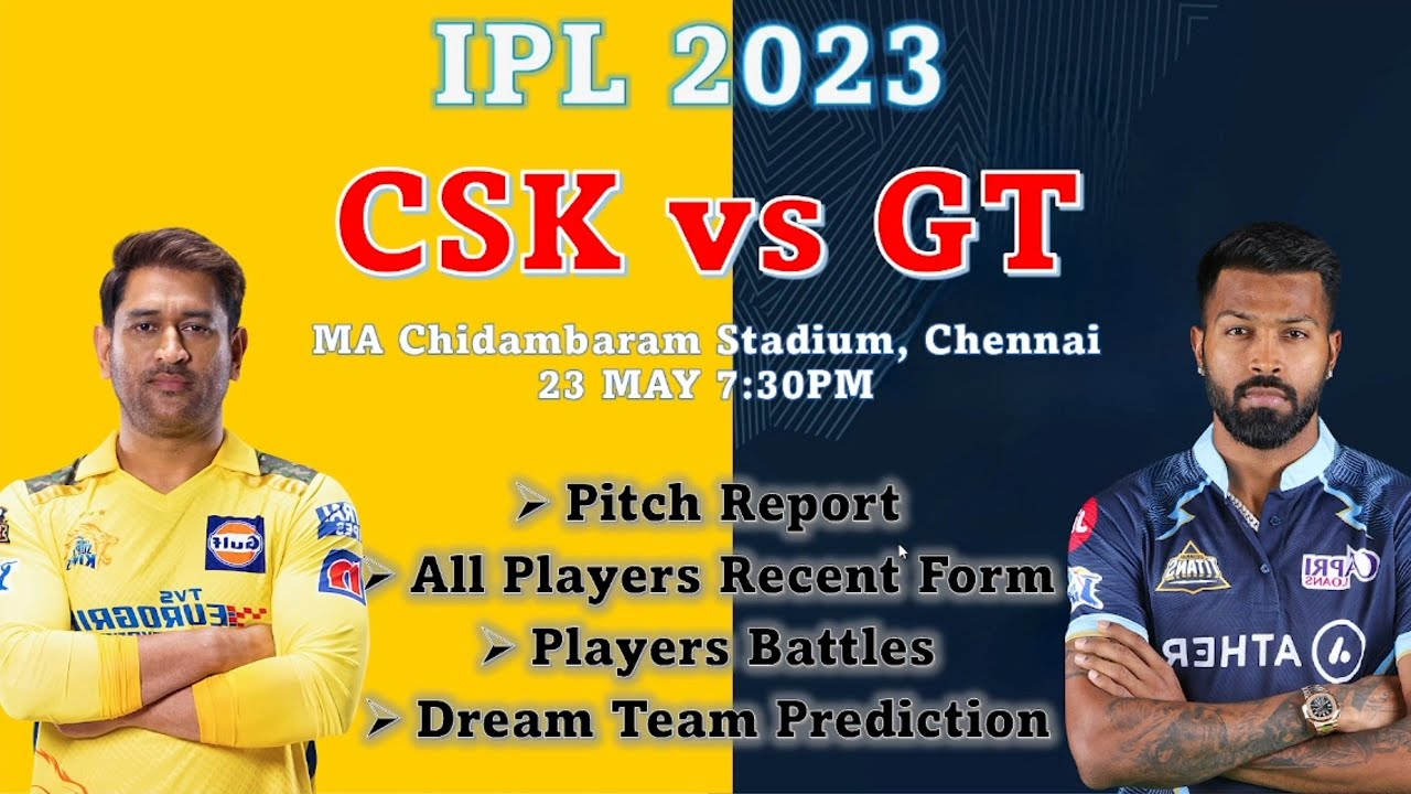 GT vs CSK | GT vs CHE Dream11 Prediction | GUJ vs CHE My11circle Team ...