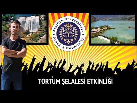 Tortum Şelalesi Şenliği/Atatürk Üniversitesi