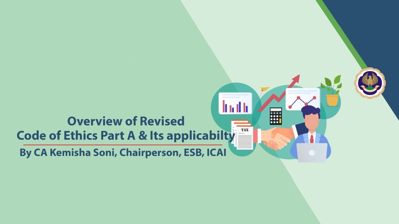 Overview of Revised Code of Ethics Part A, Its applicability|By CA ...
