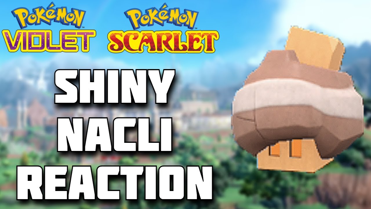SHINY NACLI FULL REACTION! Pokemon Scarlet and Violet Shiny Stream ...