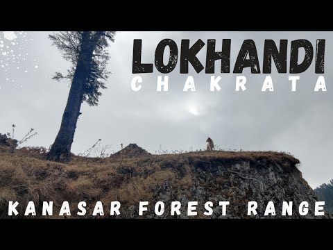 Chakrata to Lokhandi ll Uttarakhand ll Last trip of 2022 ll Episode 3 ...