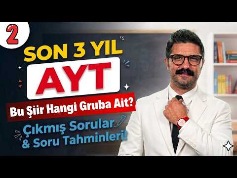 Çıkmış Sorular |AYT Edebiyat | Son 3 Yıl | Bu Şiir Hangi Gruba Ait? | RÜŞTÜ HOCA