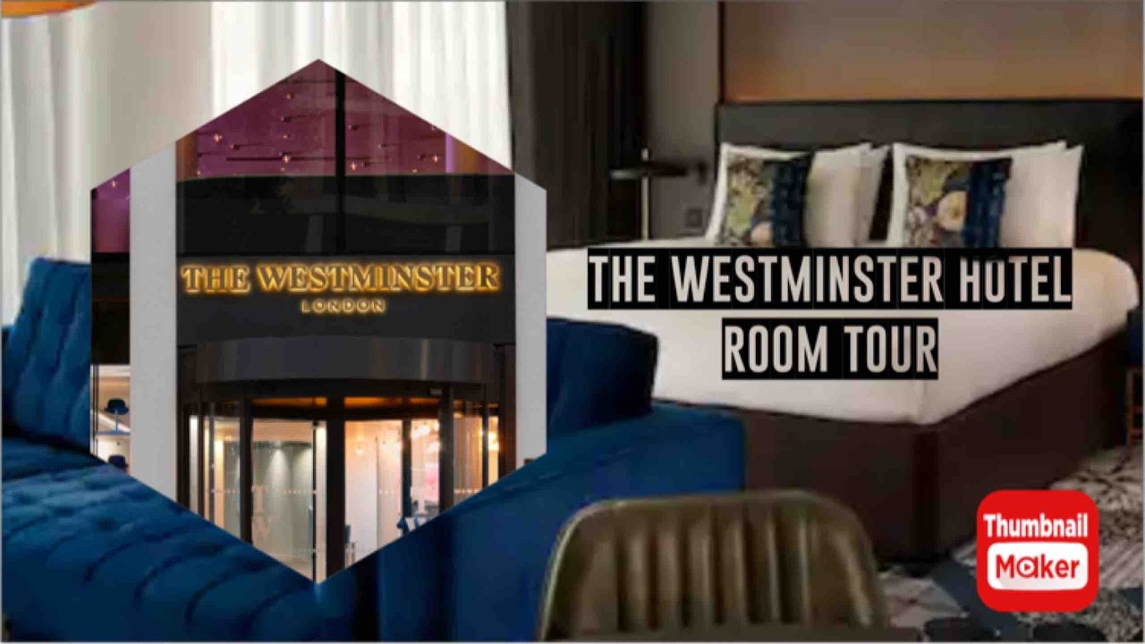 The Westminster London Curio Collection by Hilton- Room Tour - YouTube