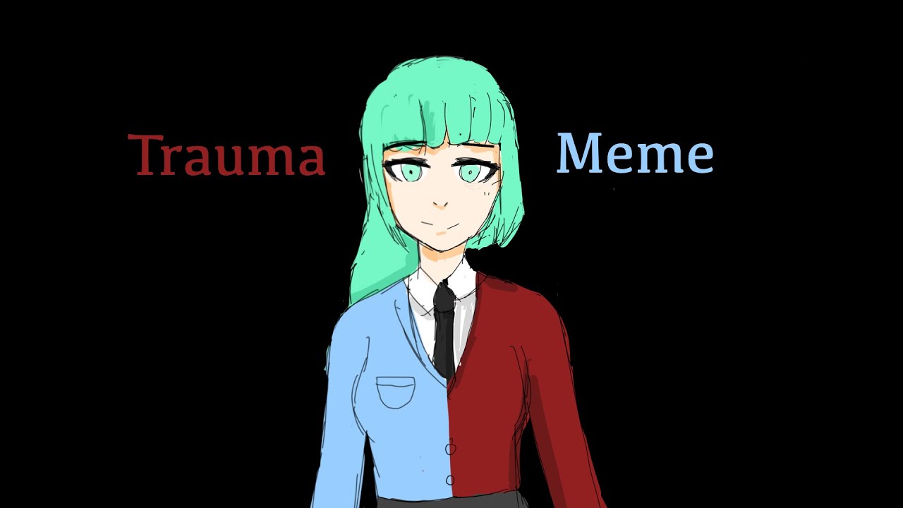 Trauma animation meme - YouTube