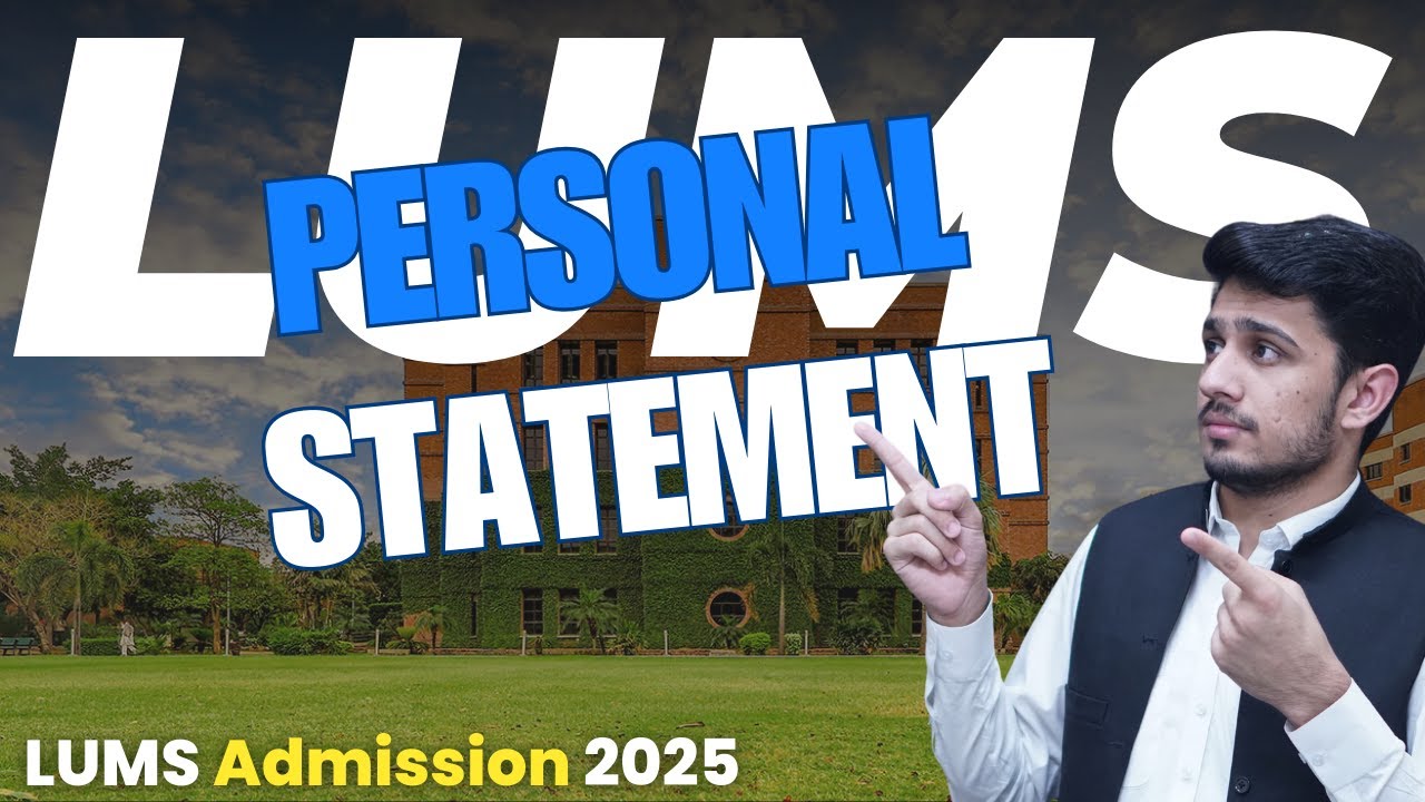 Crafting a PERFECT LUMS Personal Statement to Get Accepted! - YouTube