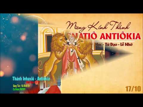 Thánh Inhaxiô thành Antiokia - YouTube