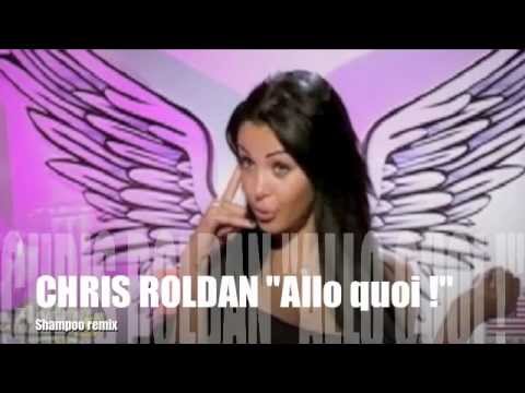 Chris Roldan "Allo quoi !" ( Shampoo mix ) - YouTube
