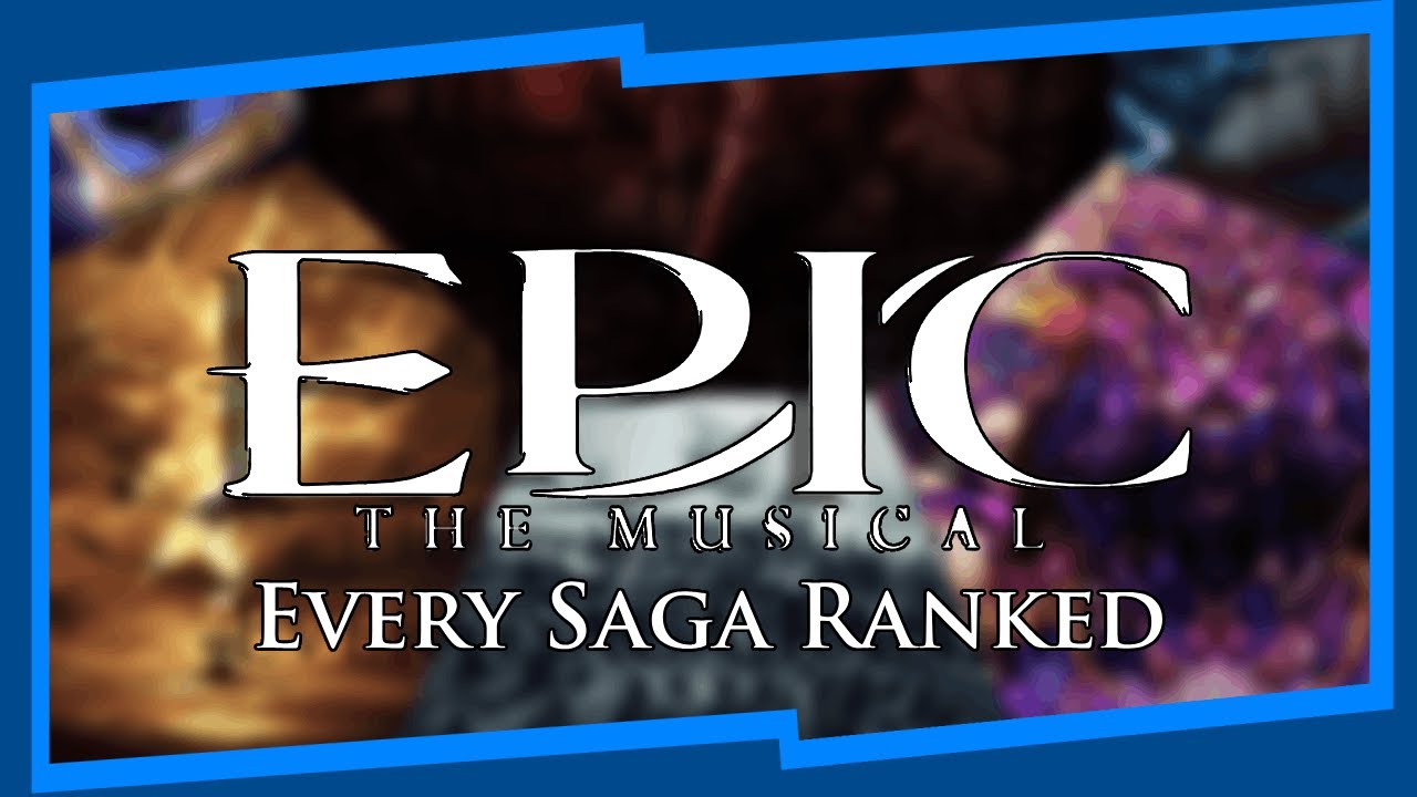 Every Epic the Musical Saga Ranked - YouTube