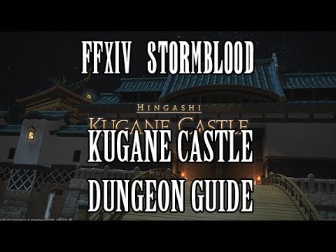 FFXIV Stormblood: Kugane Castle Dungeon Guide - YouTube