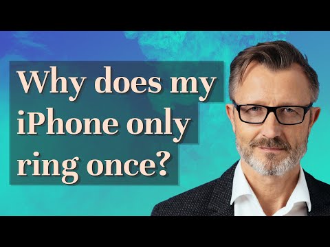 Why does my iPhone only ring once?