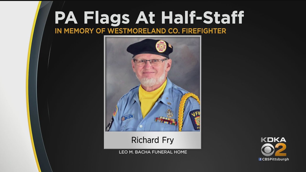 Pa. Flags To Fly At Half-Staff For Richard Fry - YouTube
