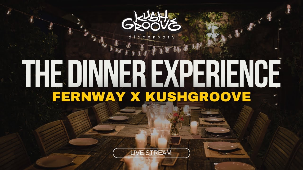 Fernway x Kush Groove Dinning Experience (January 2024) - YouTube