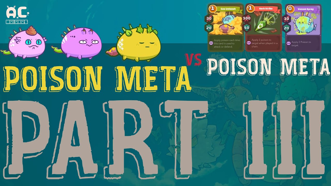 POISON META VS POISON META ☠️ Arena with Top 100 | Part III | Axie ...