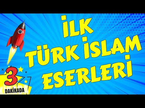 İLK TÜRK İSLAM ESERLERİ | KUTADGU BİLİG | DİVANÜ LÜGATİT TÜRK | DİVANI HİKMET | ATABETÜL HAKAYIK