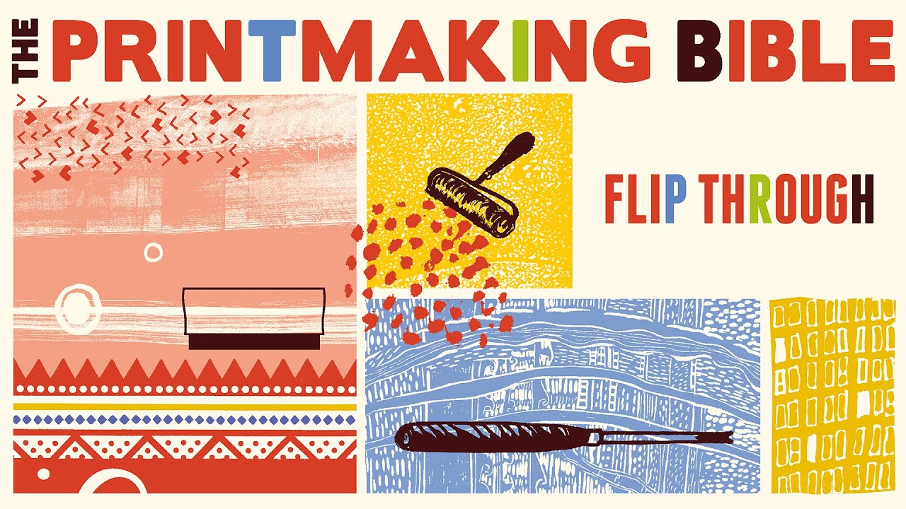 The Printmaking Bible | Intaglio, relief, lithography, monotype ...