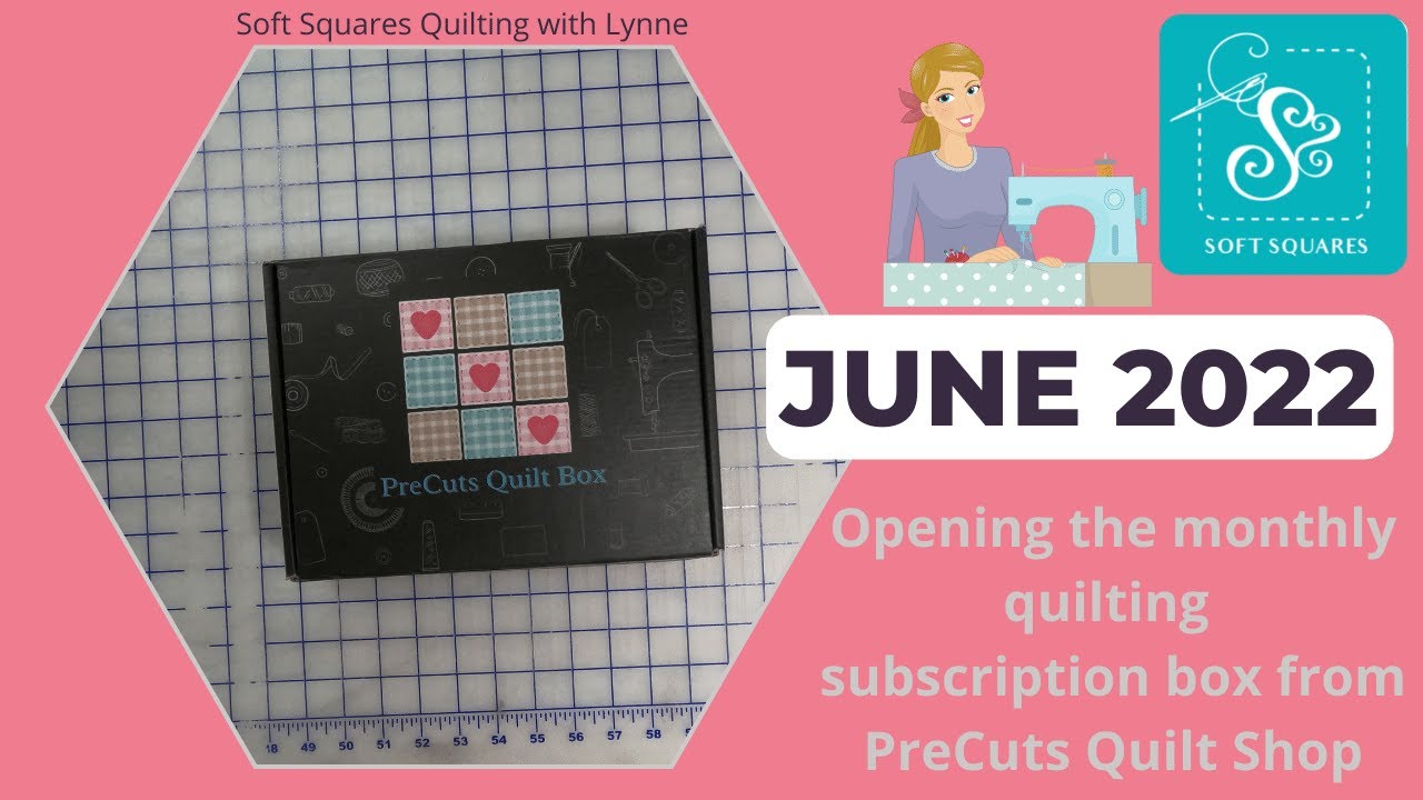 PreCut's Quilt Shop June Quilt Subscription Box is here. This is the ...